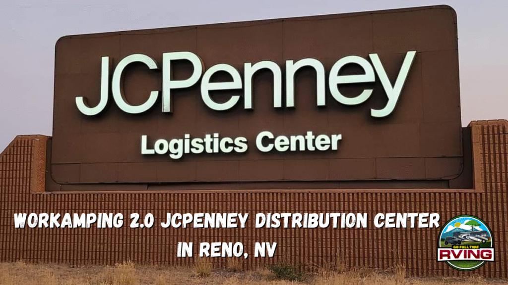 Workamping 2.0 JCPenney Distribution Center in Reno, NV