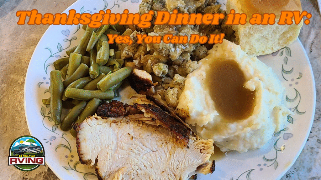 Thanksgiving Dinner in an RV: Yes, You Can Do It!
