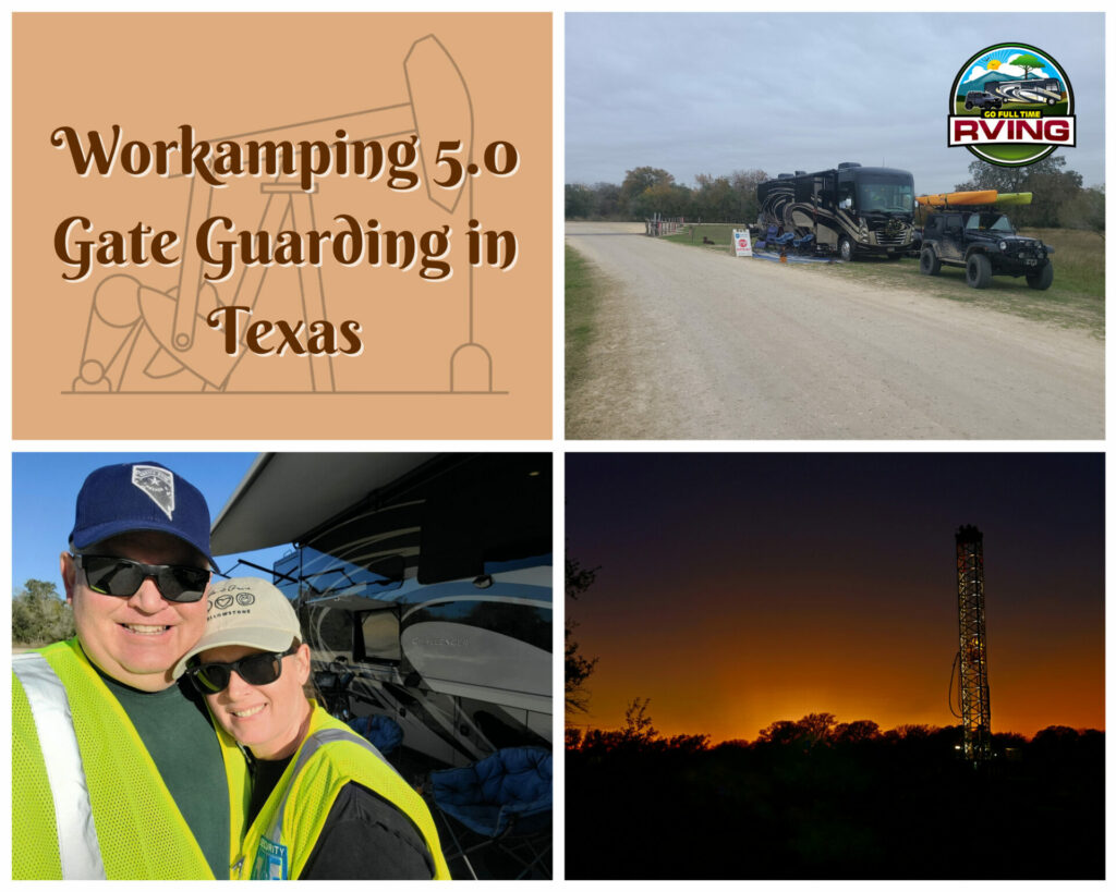 Workamping 5.0 Gate Guarding in Texas | Go Full-Time RVing