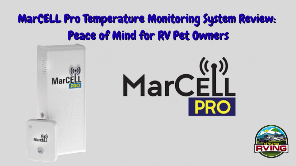 MarCELL Pro Temperature Monitoring System Review: Peace of Mind for RV ...
