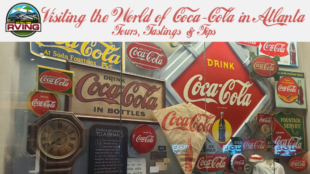 Visiting the World of Coca-Cola in Atlanta: Tours, Tastings & Tips